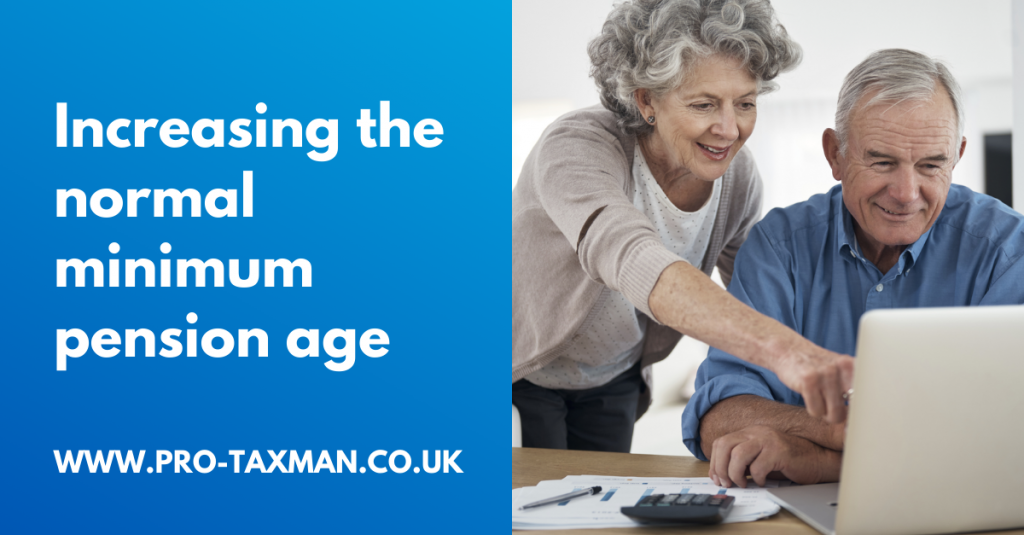 Increasing the normal minimum pension age - Pro - Taxman