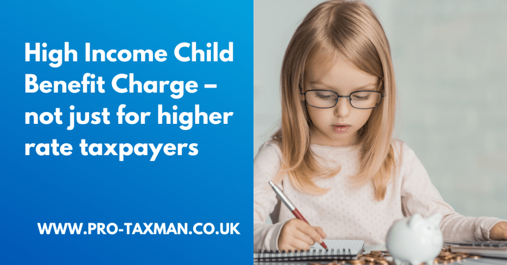 High Income Child Benefit Charge – not just for higher rate taxpayers ...