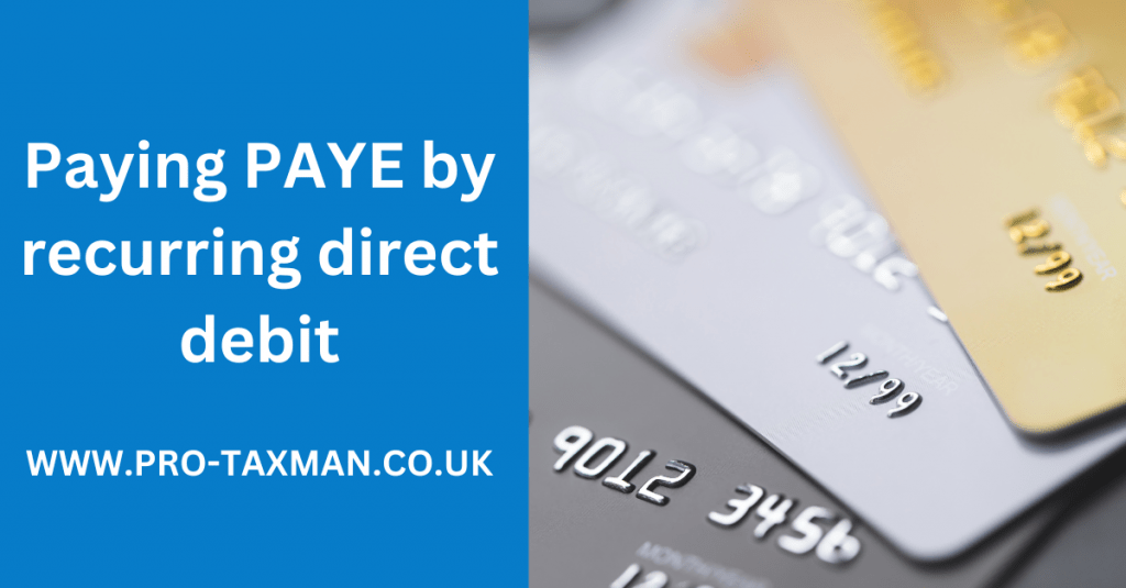 Paying PAYE by recurring direct debit - Pro - Taxman