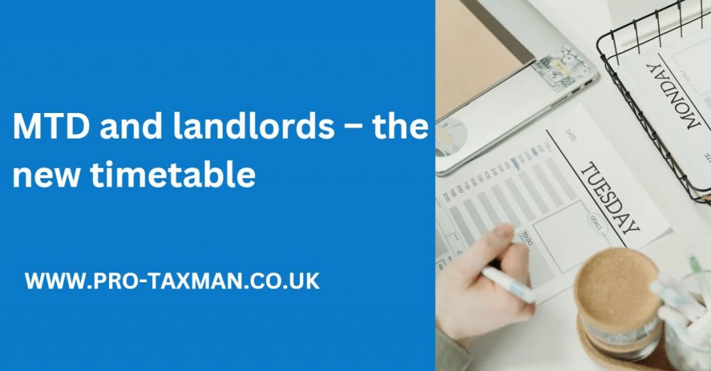MTD and landlords – the new timetable - Pro - Taxman
