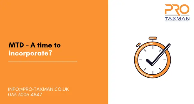 MTD – A time to incorporate? - Pro - Taxman