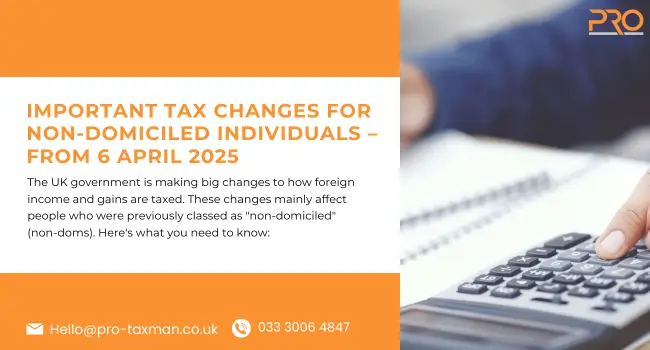 Important Tax Changes for Non-Domiciled Individuals – From 6 April 2025 ...